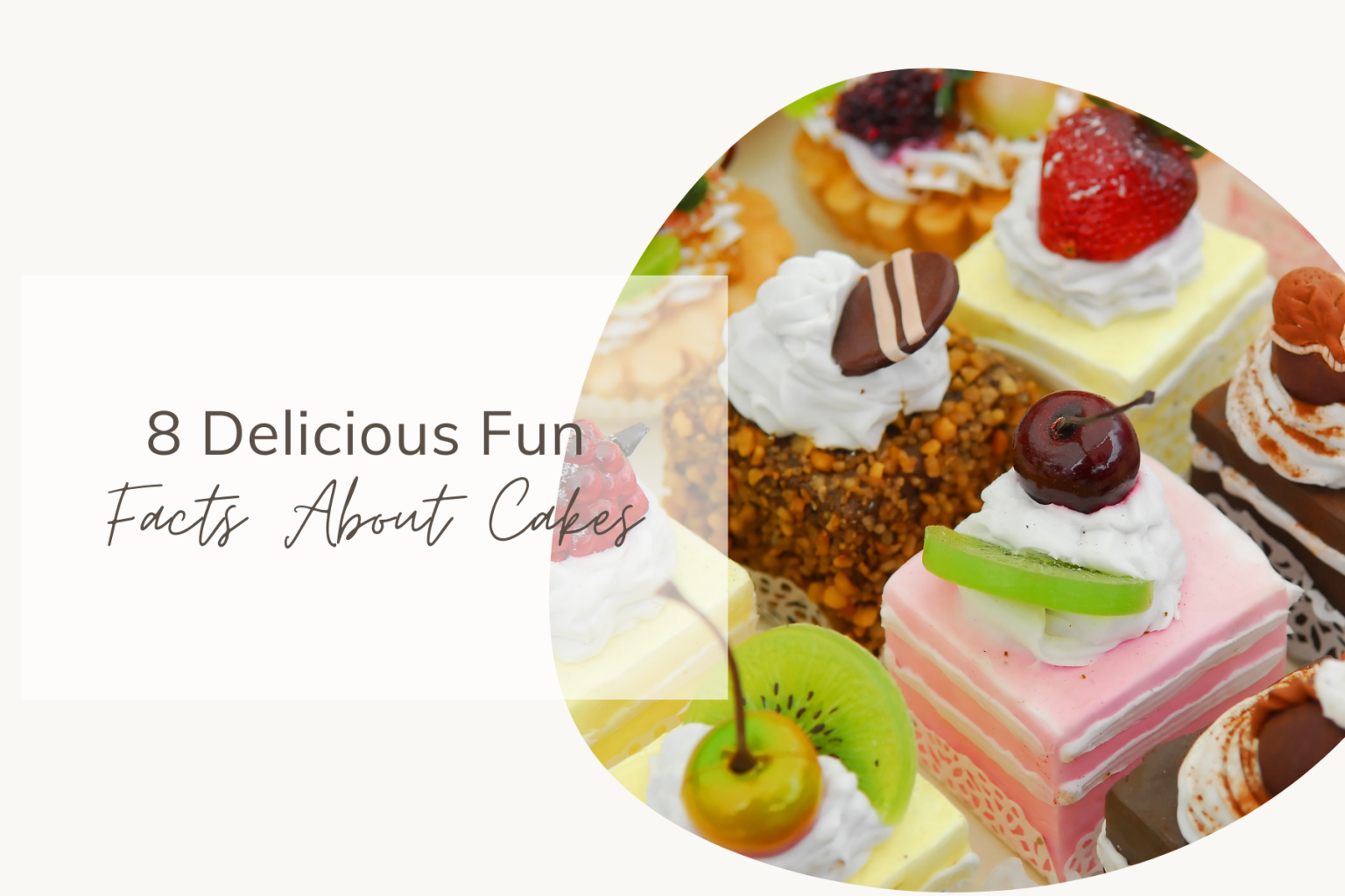 8 Delicious Fun Facts About Cakes – Share My Kitchen