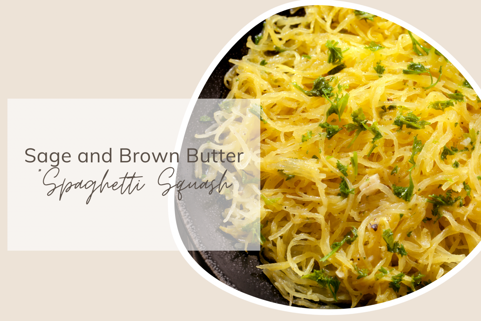 Sage and Brown Butter Spaghetti Squash Recipe – Share My Kitchen