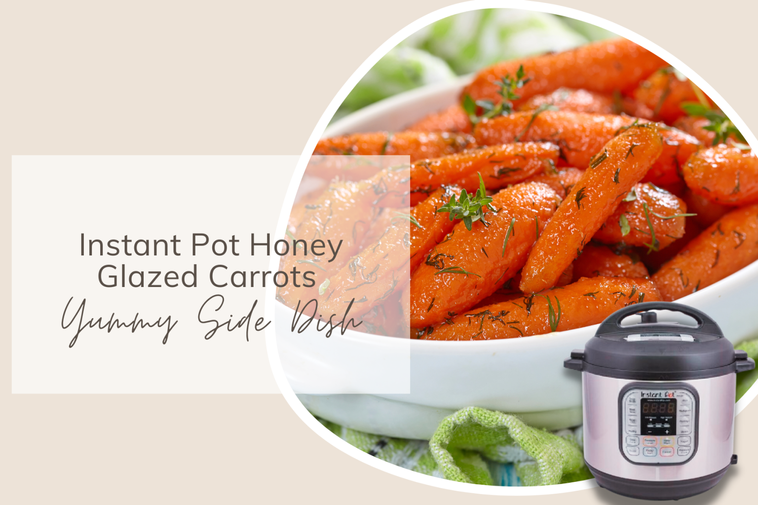 Instant Pot Honey Glazed Carrots – Yummy Side Dish – Share My Kitchen
